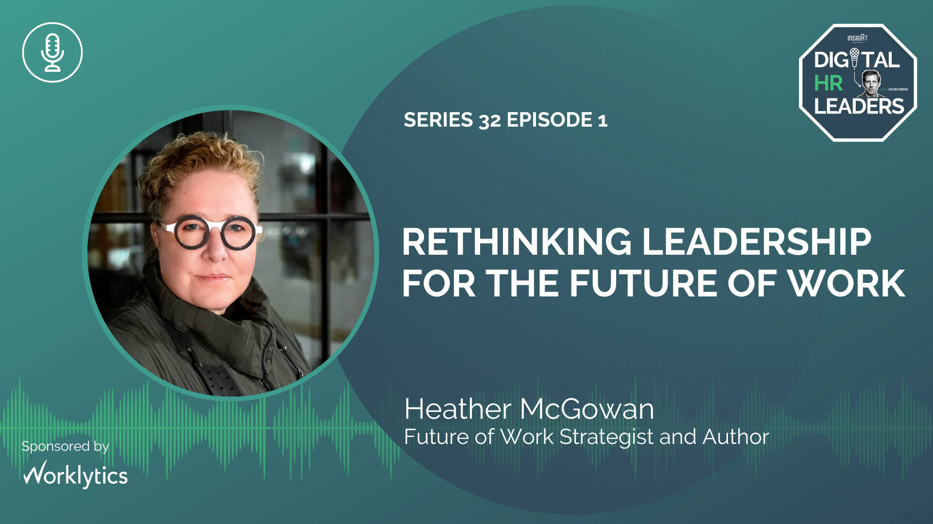 Rethinking Leadership for the Future of Work (Interview with Heather ...