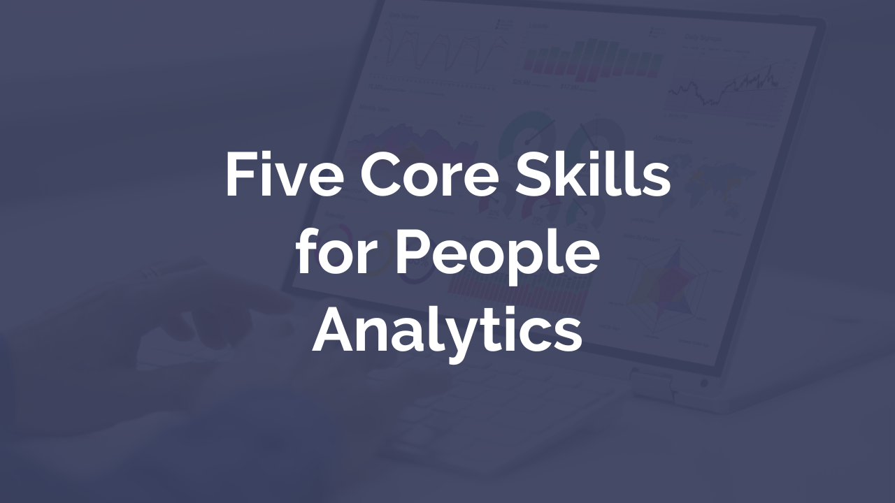 Five Core Skills for People Analytics | myHRfuture