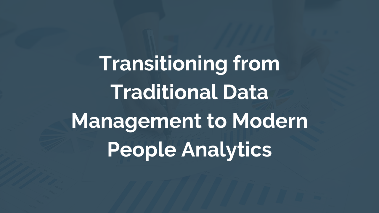 Transitioning from Traditional Data Management to Modern People ...