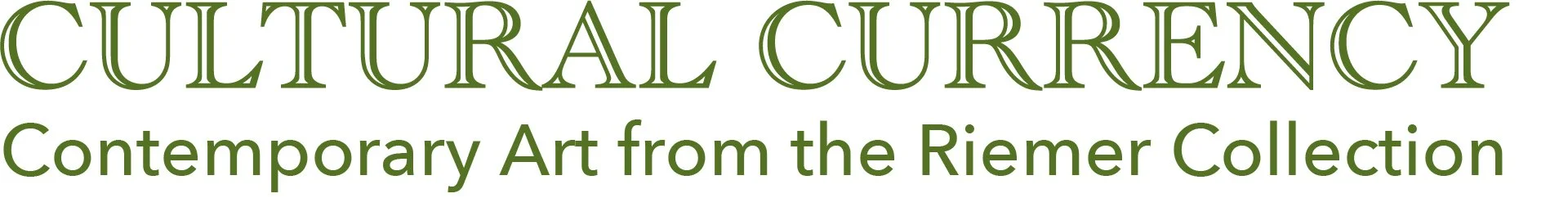 Cultural Currency: Contemporary Art from the Riemer Collection ...