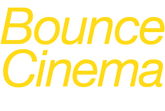 Bounce Cinema