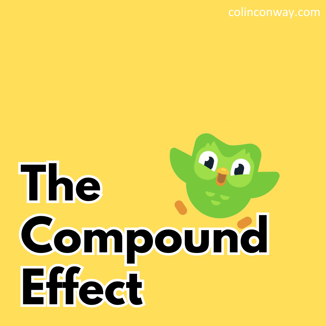 The Compound Effect — Colin Conway