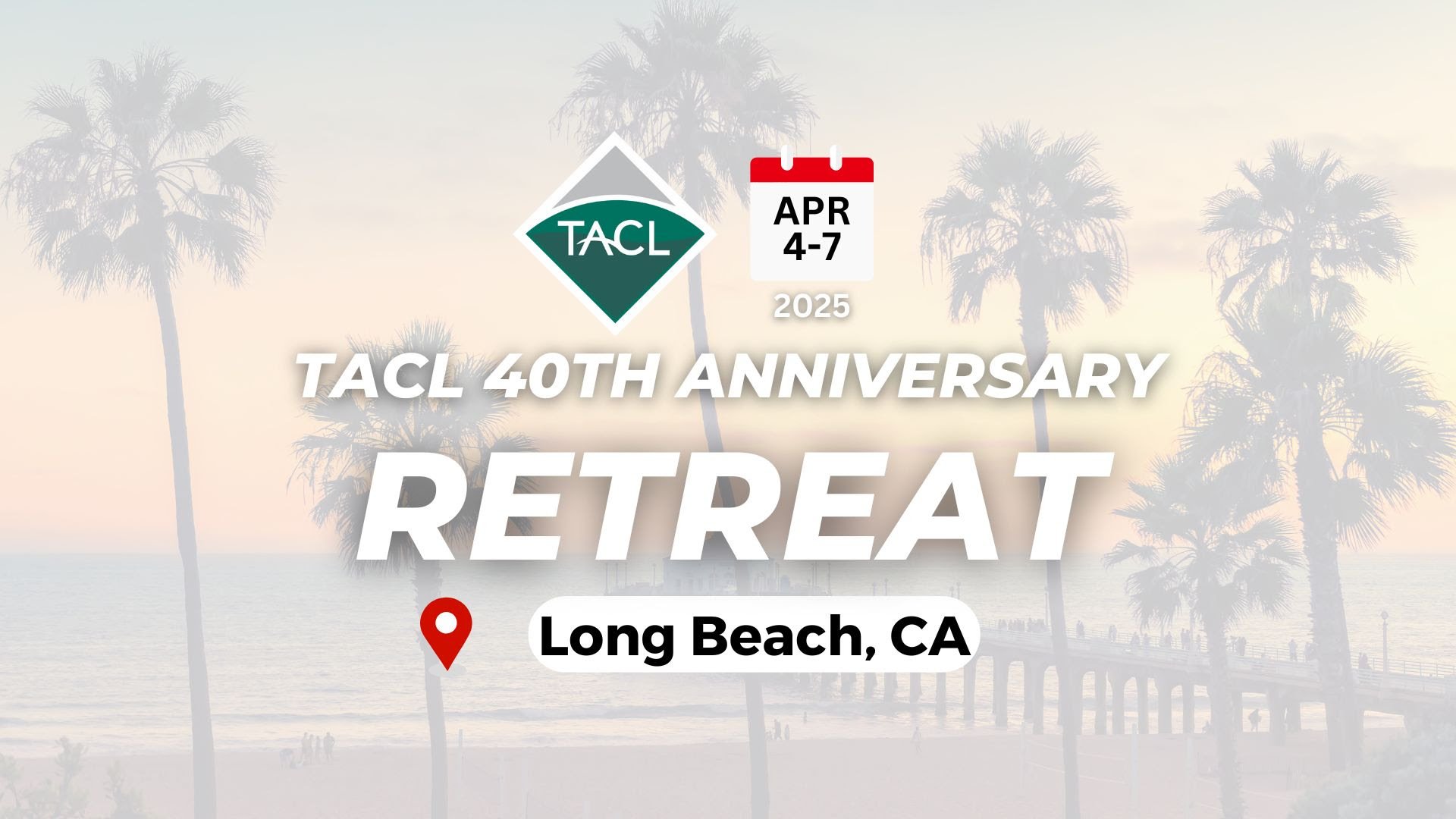 TACL 40TH Anniversary Retreat — TAP DC