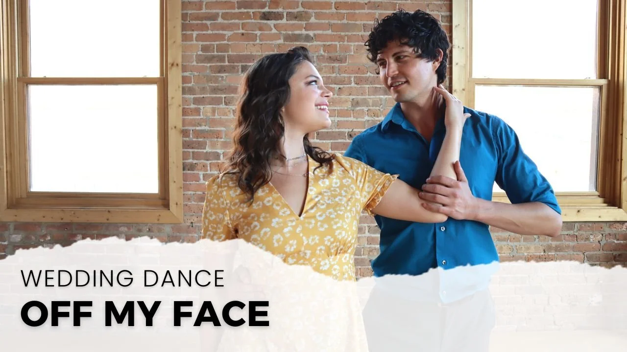 "Off My Face" Program — Online Wedding First Dance Lessons by Duet ...