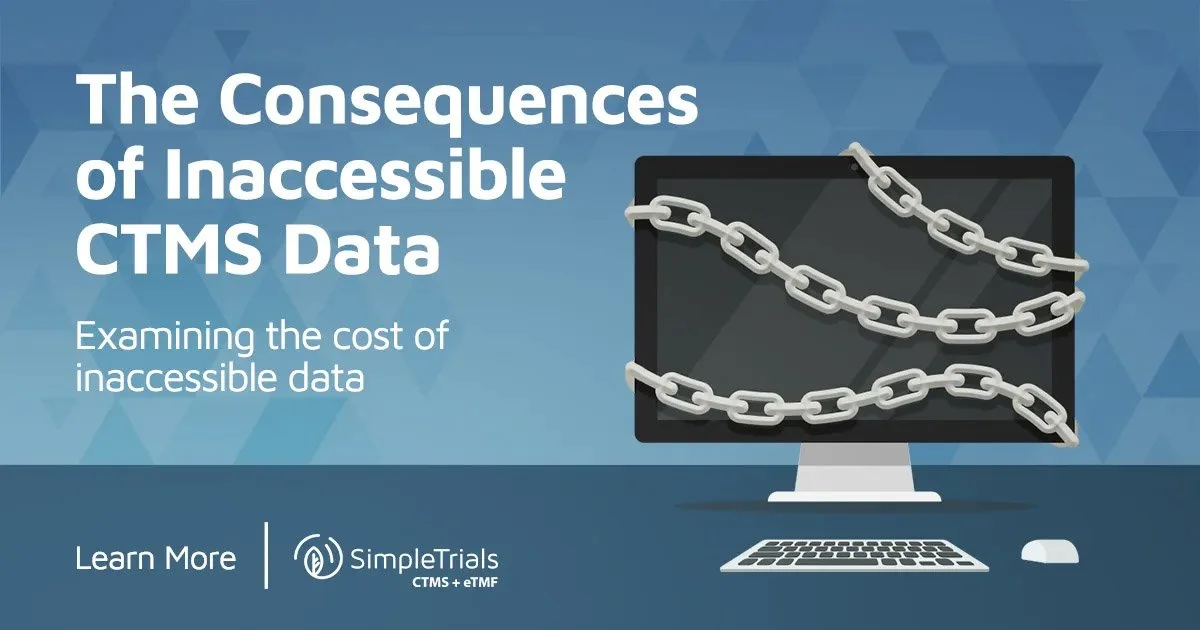 Consequences of Inaccessible CTMS Data — SimpleTrials - Clinical Trial ...