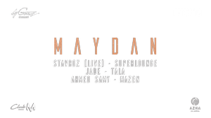 MAYDAN — byGanz Events