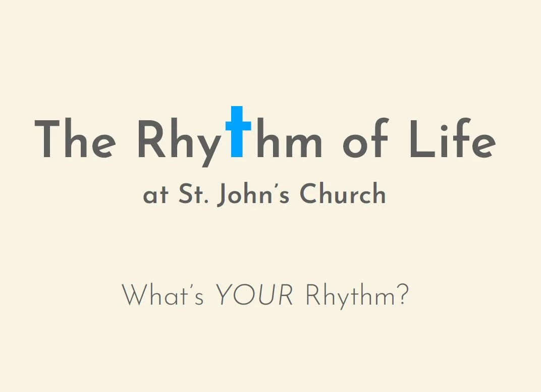 Rhythm Of Life Series — St. John the Evangelist Anglican Church
