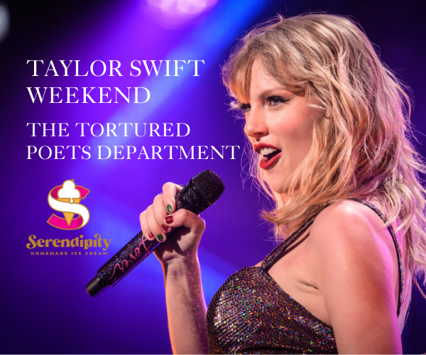 Taylor Swift Weekend Ice Cream Menu — Serendipity Ice Cream | Coffee ...