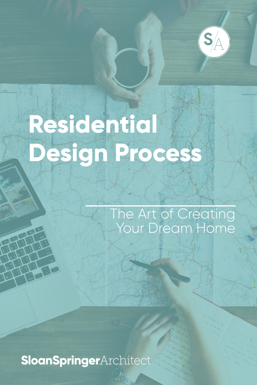 Modern Home Design Process Guide — Sloan Springer Architect | Modern ...