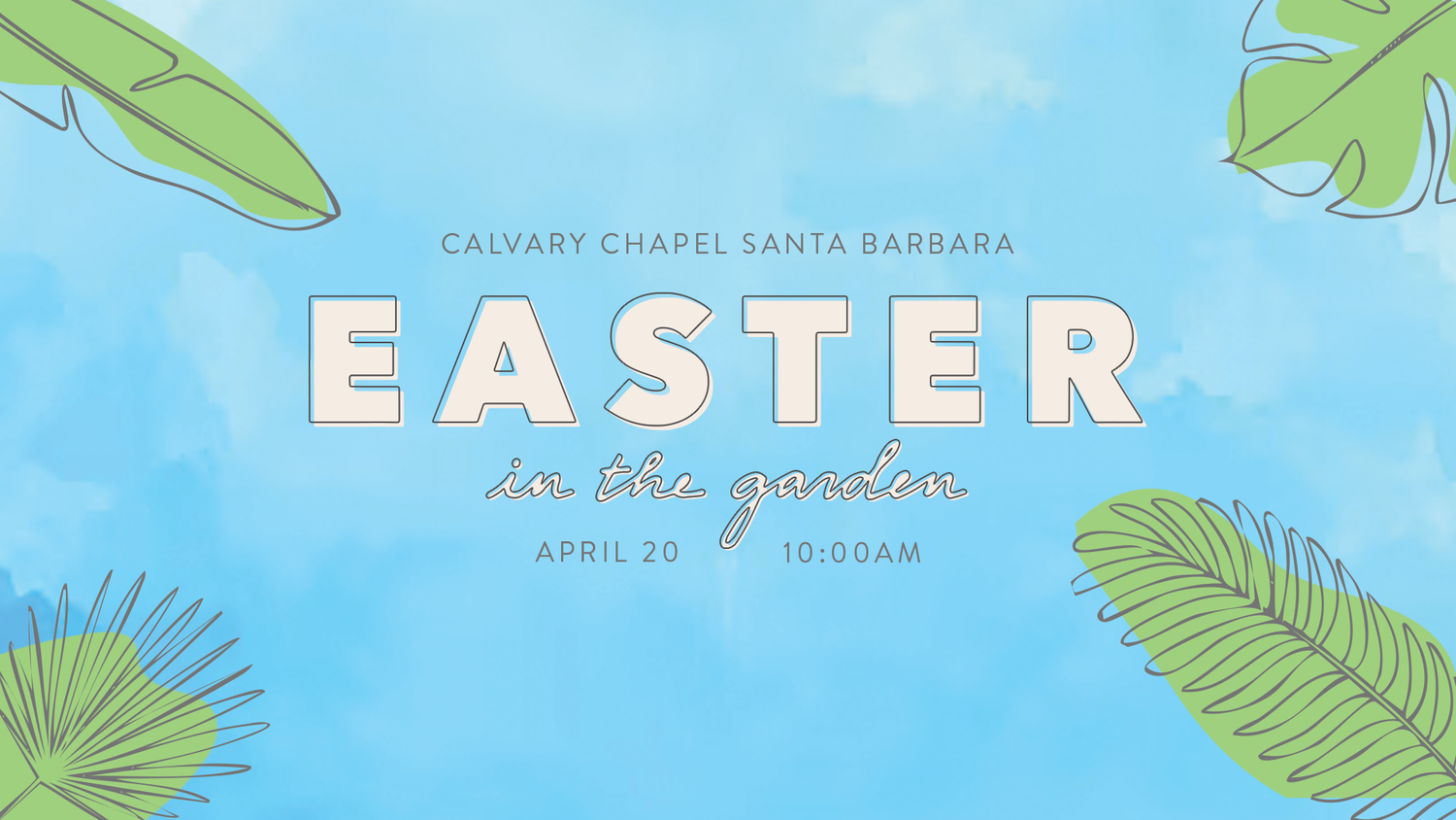 Easter Sunday — Calvary Chapel Santa Barbara