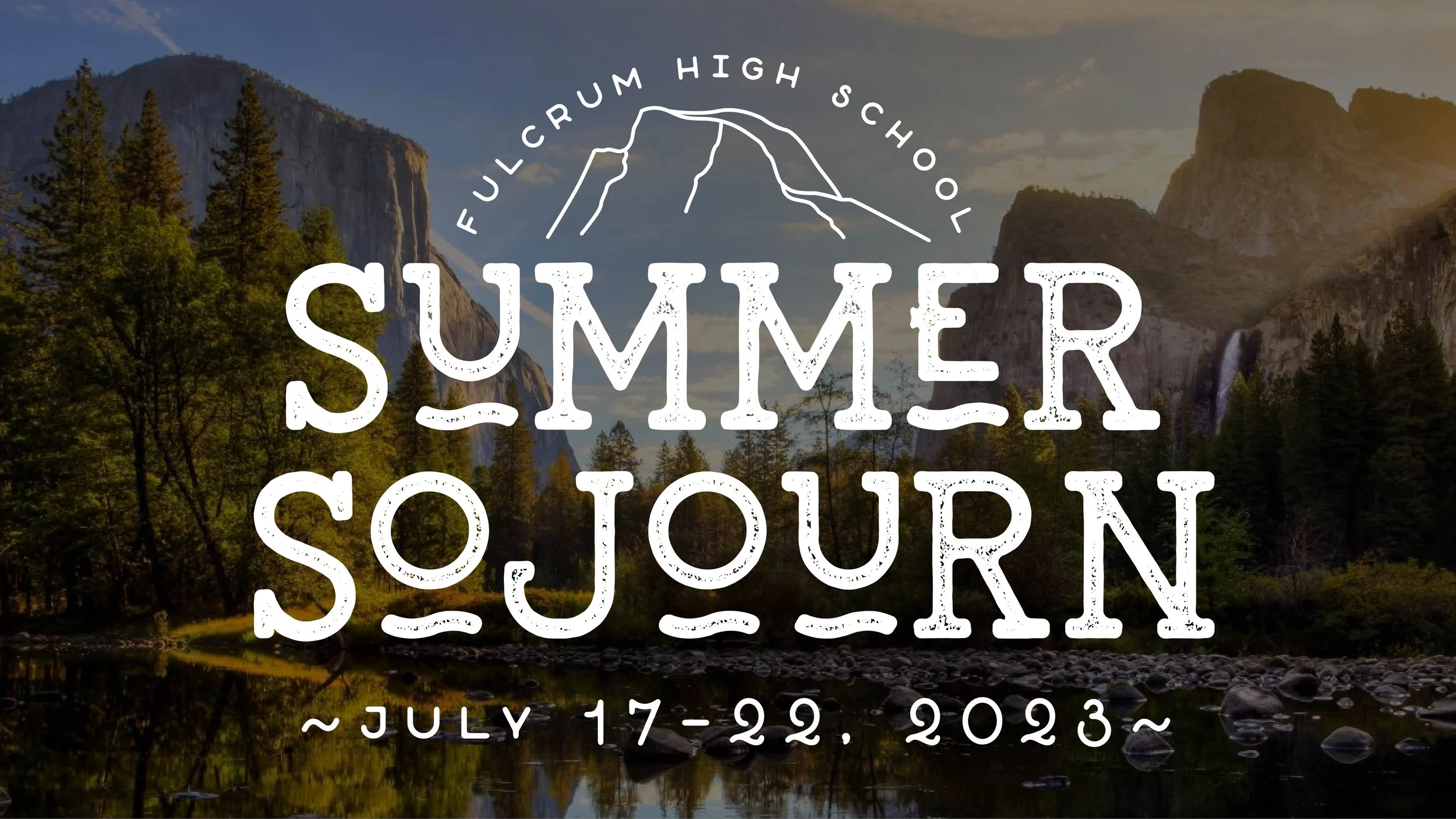 High School Summer Sojourn — Calvary Chapel Santa Barbara
