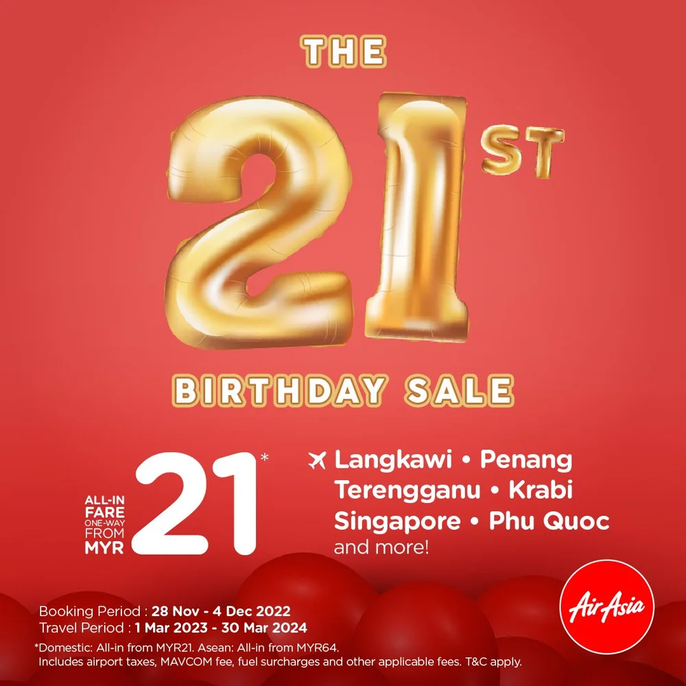 AirAsia’s 21st Birthday Sale - Fares On Sale From RM21 To Celebrate 21 ...