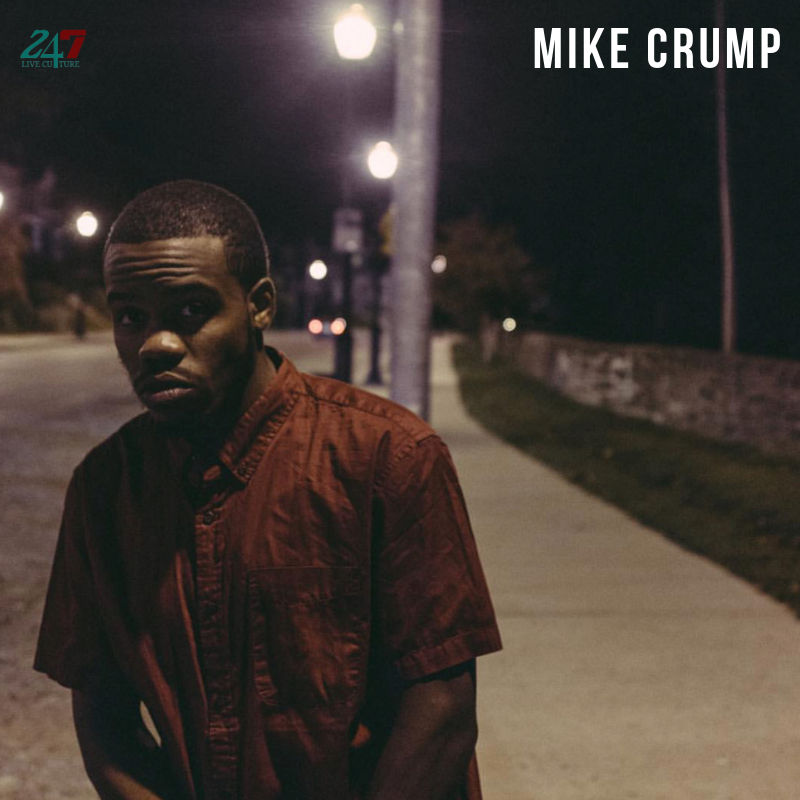 Mike Crump | Who's Hot? Interview — 247 Live Culture Magazine