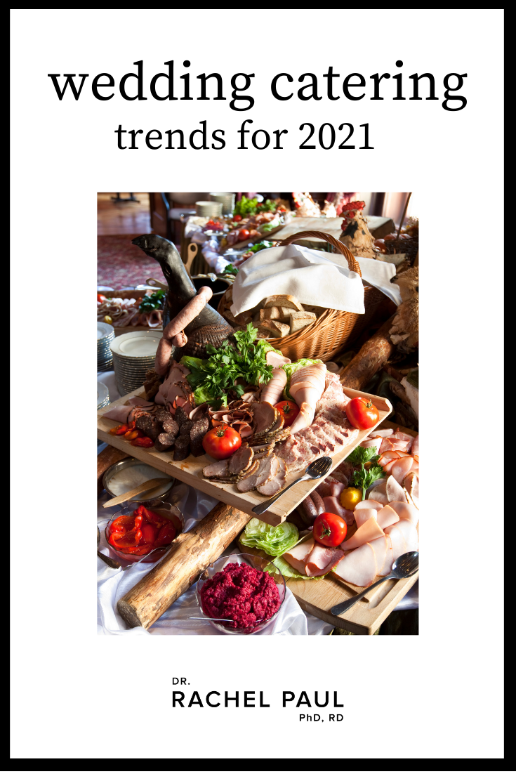 Wedding Catering Trends For 2021