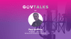 GovTalk with Paul Griffiths: Innovating governance and fintech in the ...