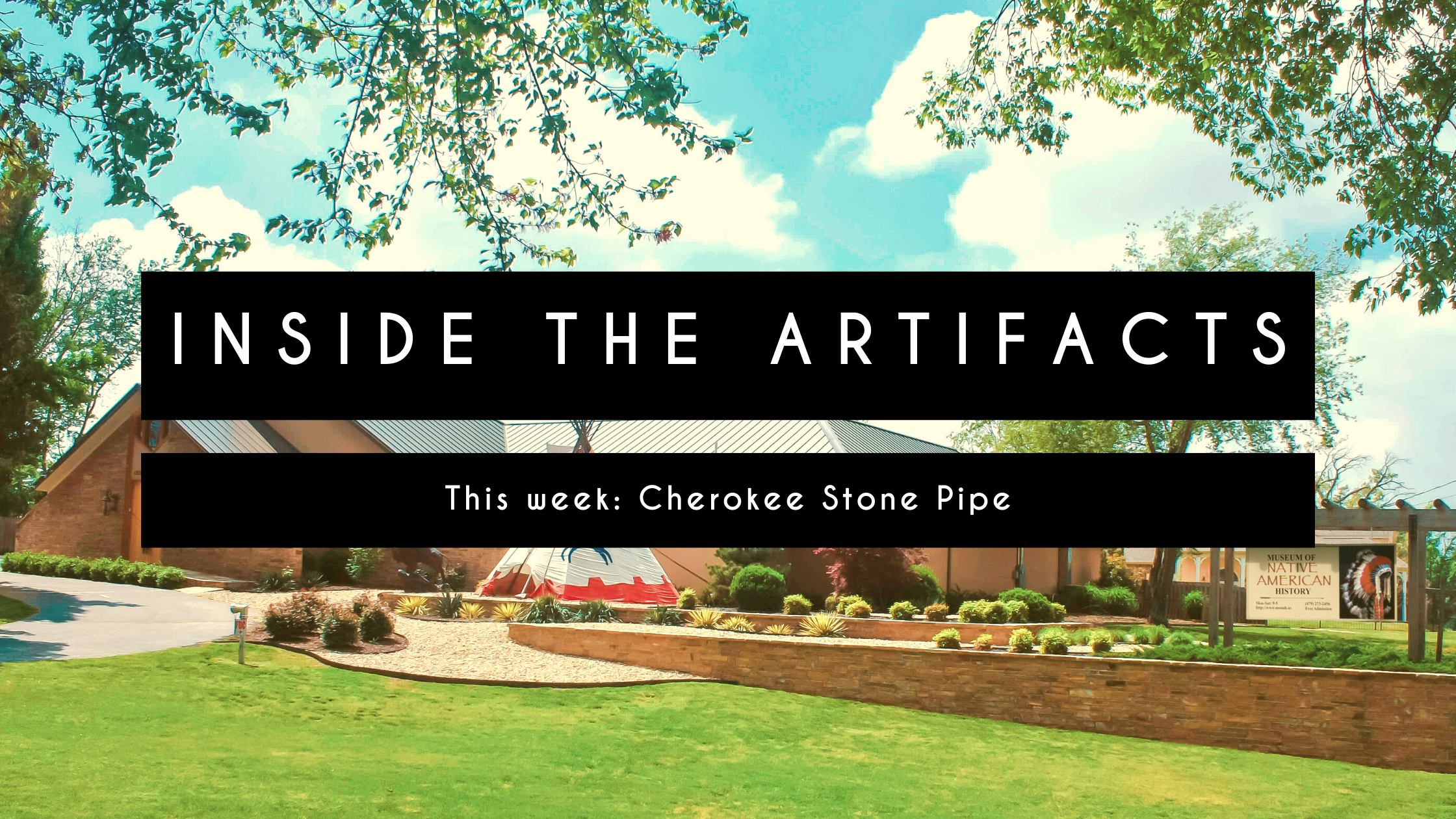 Artifact: Cherokee Stone Pipe — monah