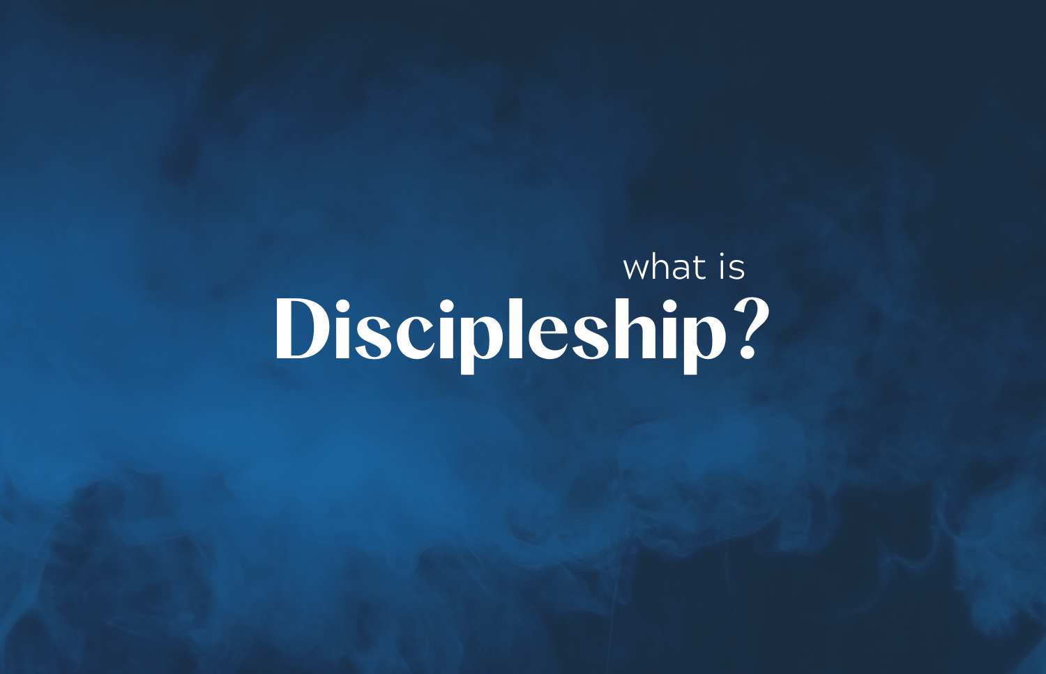 DISCIPLESHIP — Antioch Bible Church