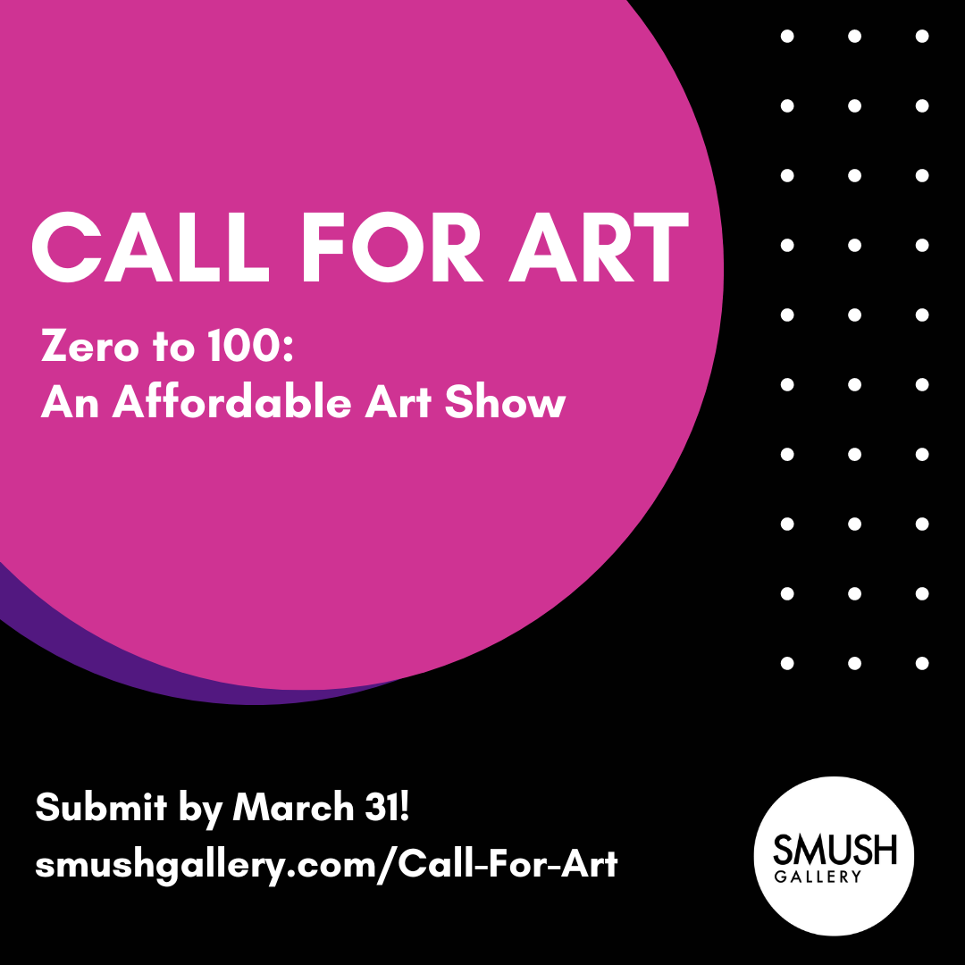 Call for Art — SMUSH Gallery