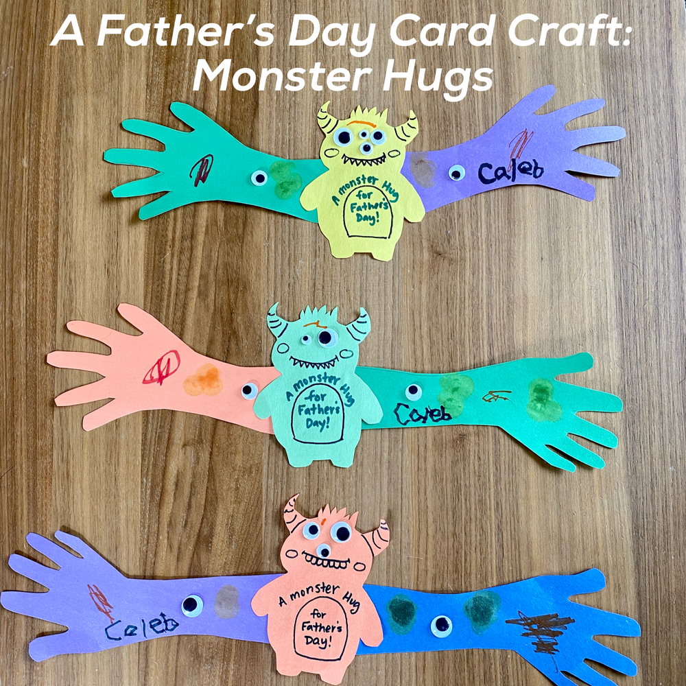 A Father's Day Craft: Monster Hug Cards — Raising Tacoma
