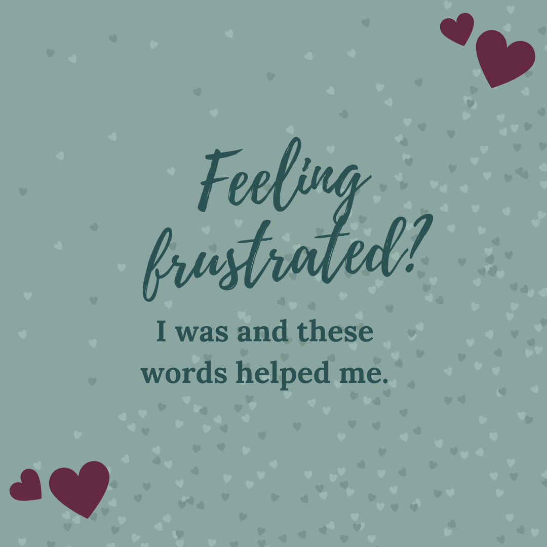 Frustrated? These words may help. — Sarah Lyman