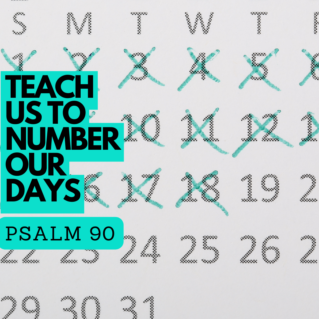 Psalm 90 — Union Missionary Baptist Church of Marion