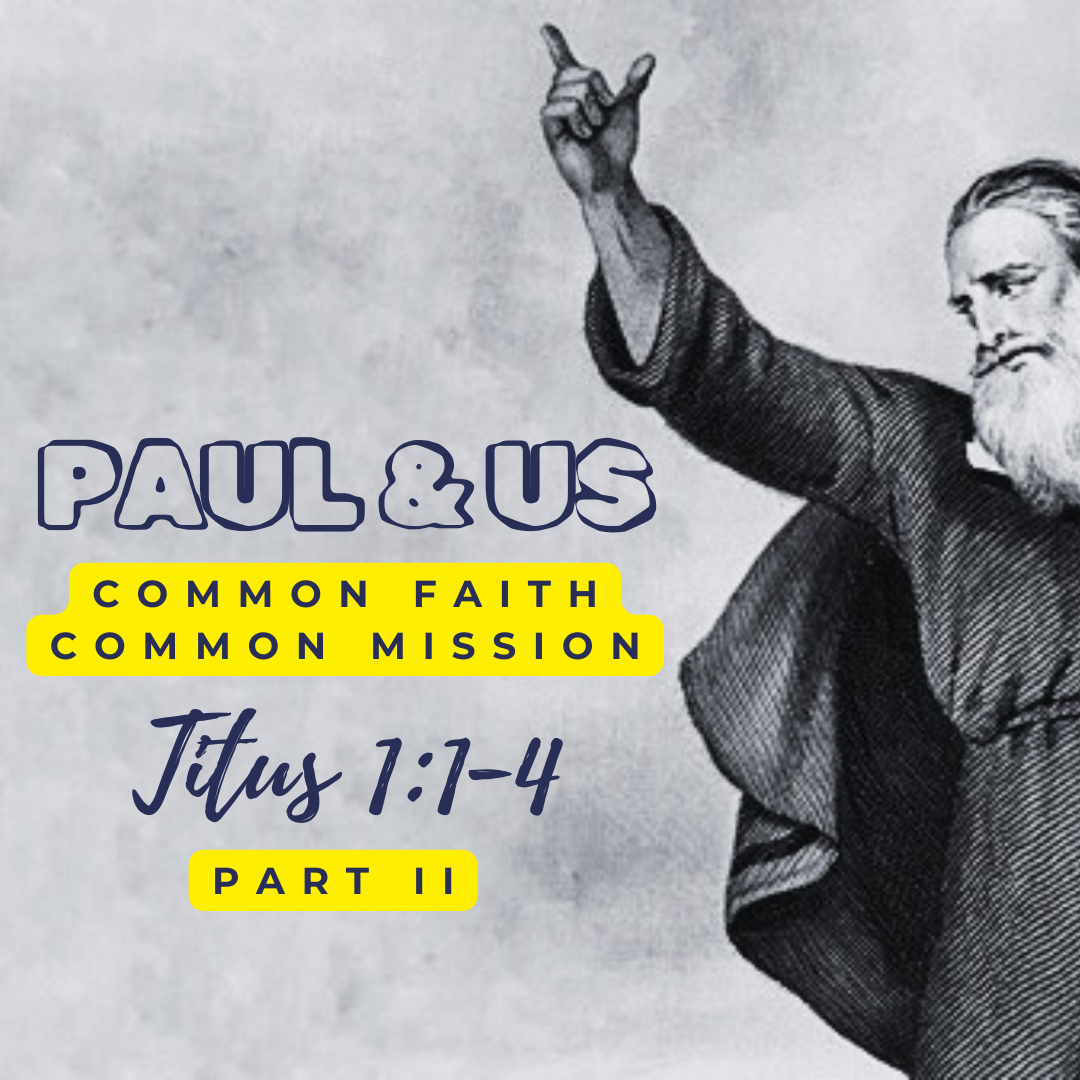 Titus 1:1-4_Part II — Union Missionary Baptist Church of Marion