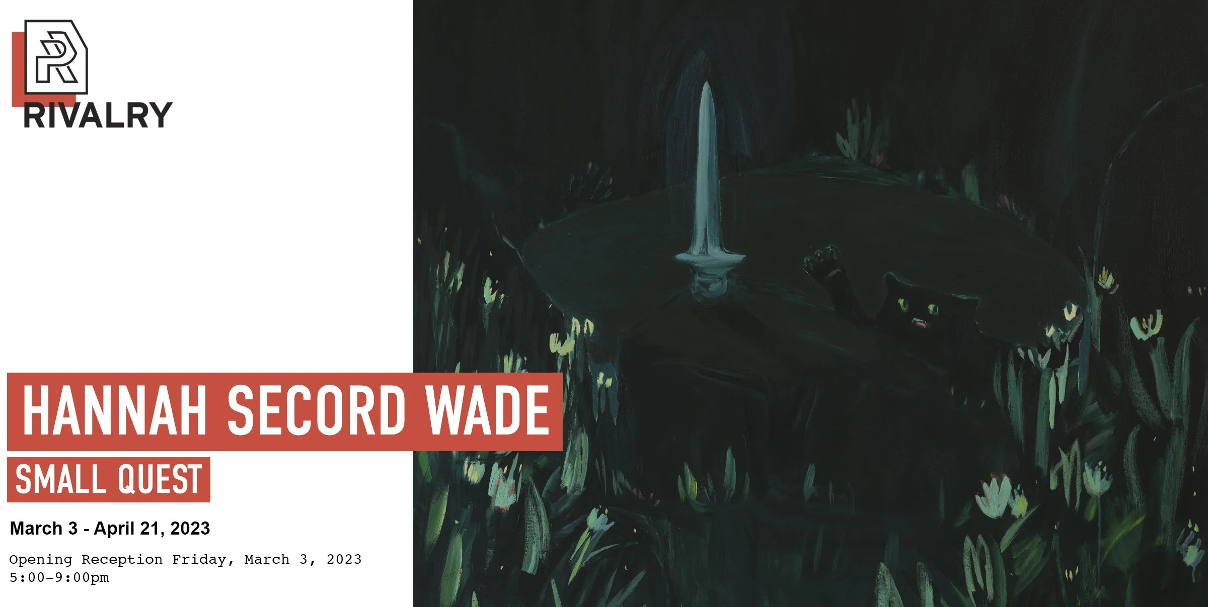 Small Quest: Hannah Secord Wade — Rivalry Projects