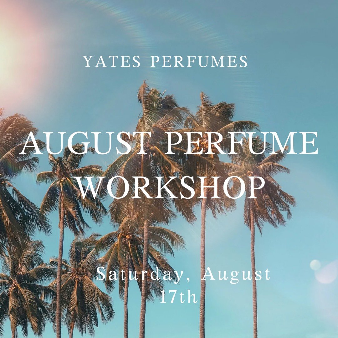 Workshops — Yates Perfumes
