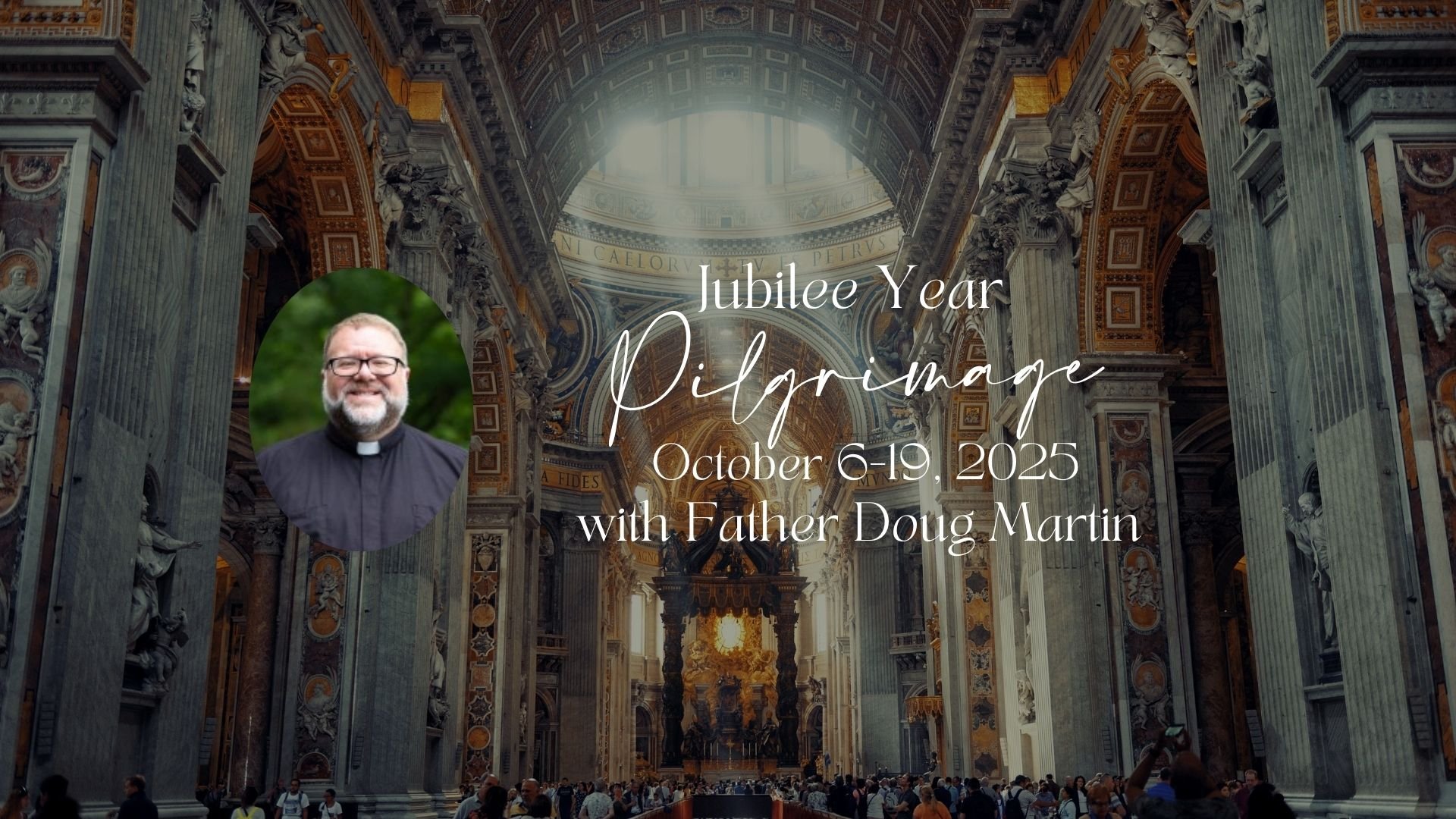 Father Doug Jubilee Year — Ciao Roma Travel