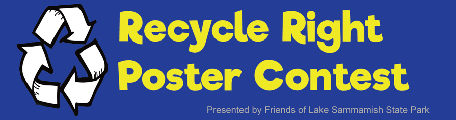 Recycle Right Poster Contest 2023 — Friends of Lake Sammamish State ...