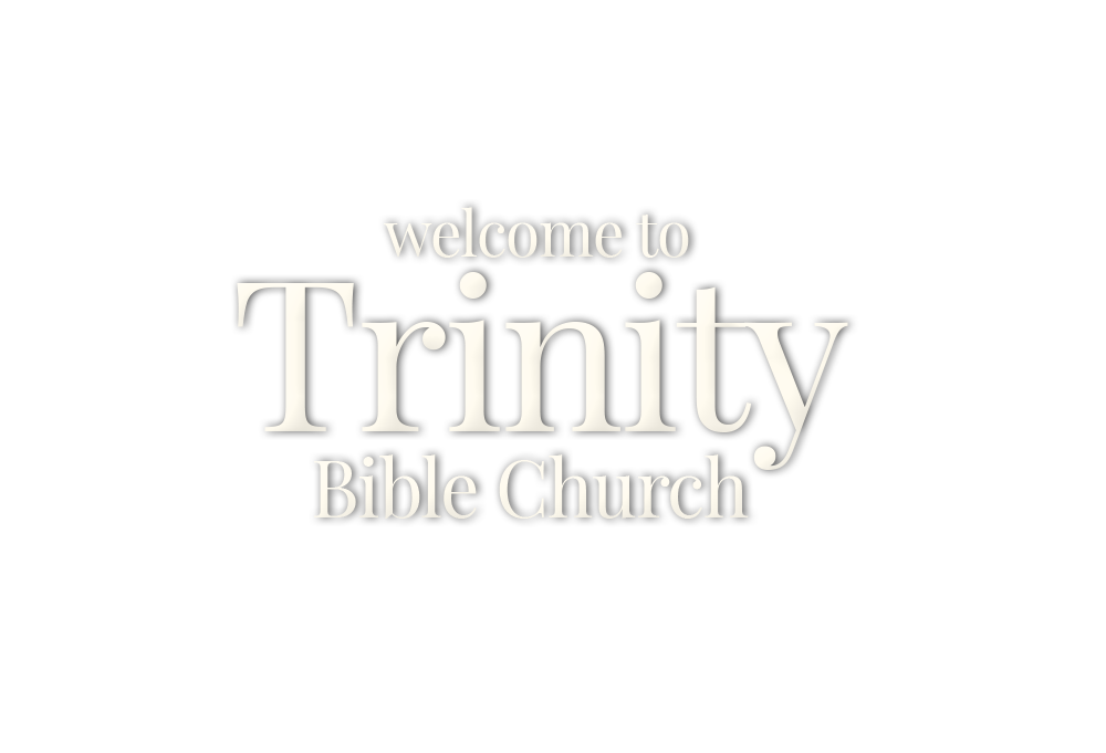 TRINITY BIBLE CHURCH - DALLAS