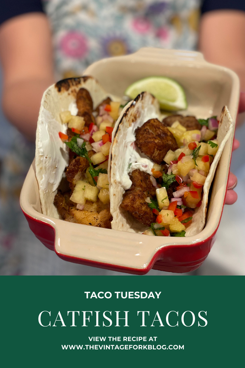 Catfish Tacos with Pineapple Salsa — The Vintage Fork
