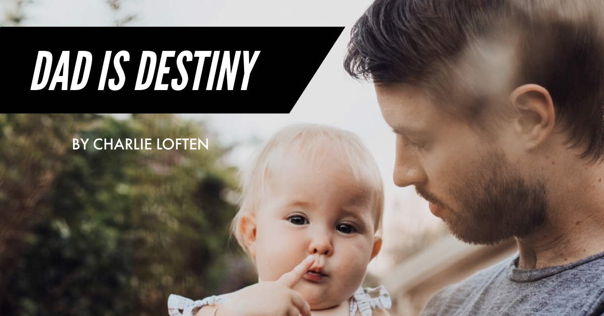 Dad is Destiny - Grove Church