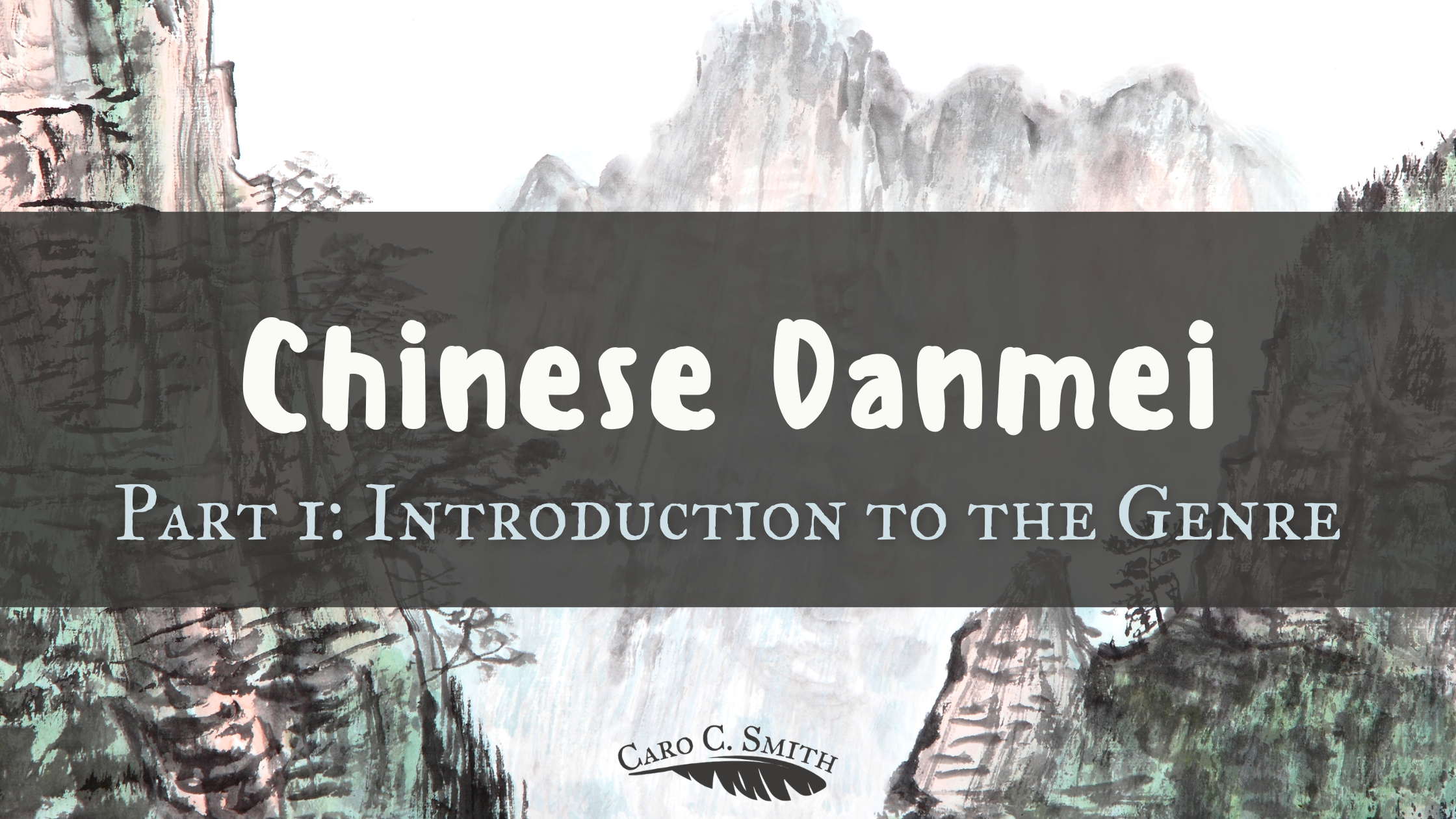 Chinese Danmei - Part 1: Introduction to the Genre — Caro C. Smith