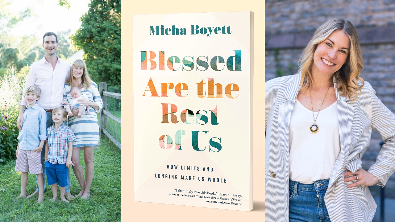 251. Rethinking What It Means To Be “Blessed” (w/ AUTHOR Micha Boyett ...