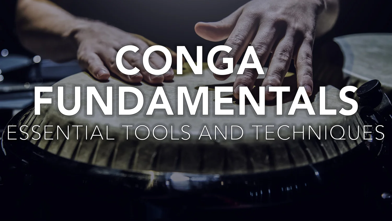 Conga Course Previews | Conga Lessons — Conga Chops