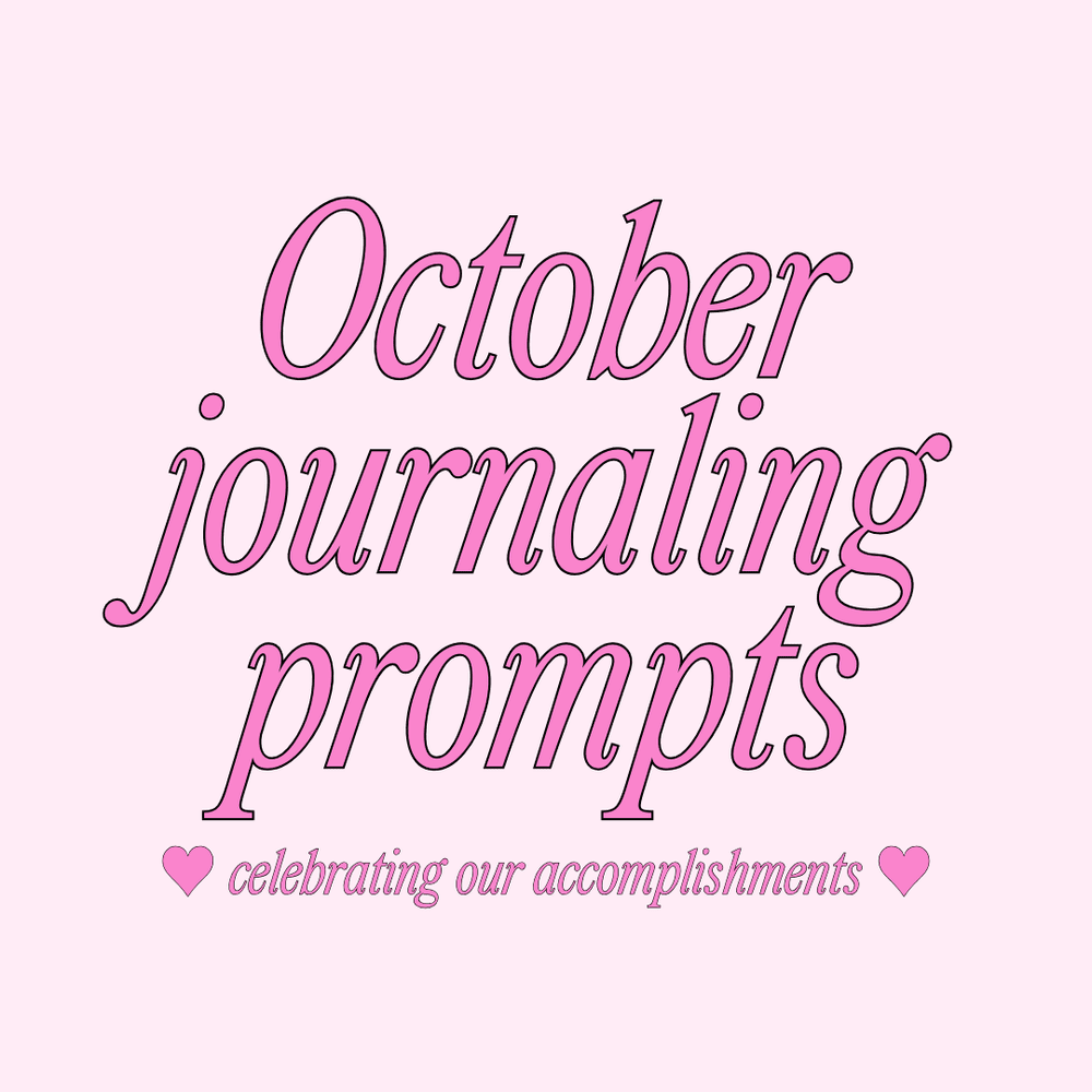 October journaling prompts: celebrating our accomplishments — Karina ...