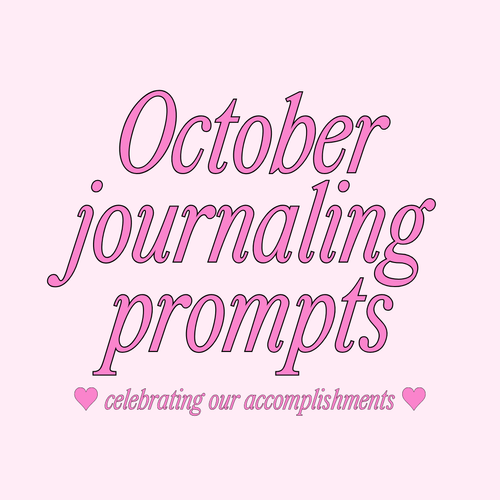 October journaling prompts: celebrating our accomplishments — Karina ...