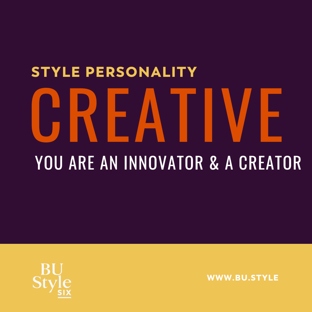 What is a 'Creative' Style Personality? — BU Style