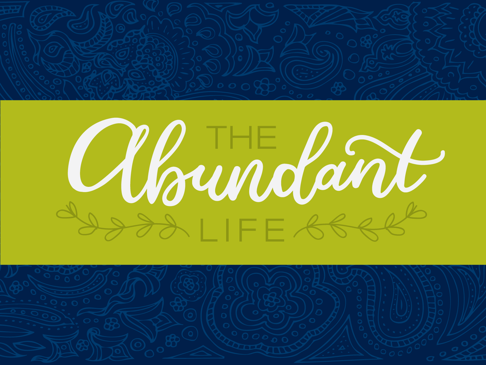 Abundant Life