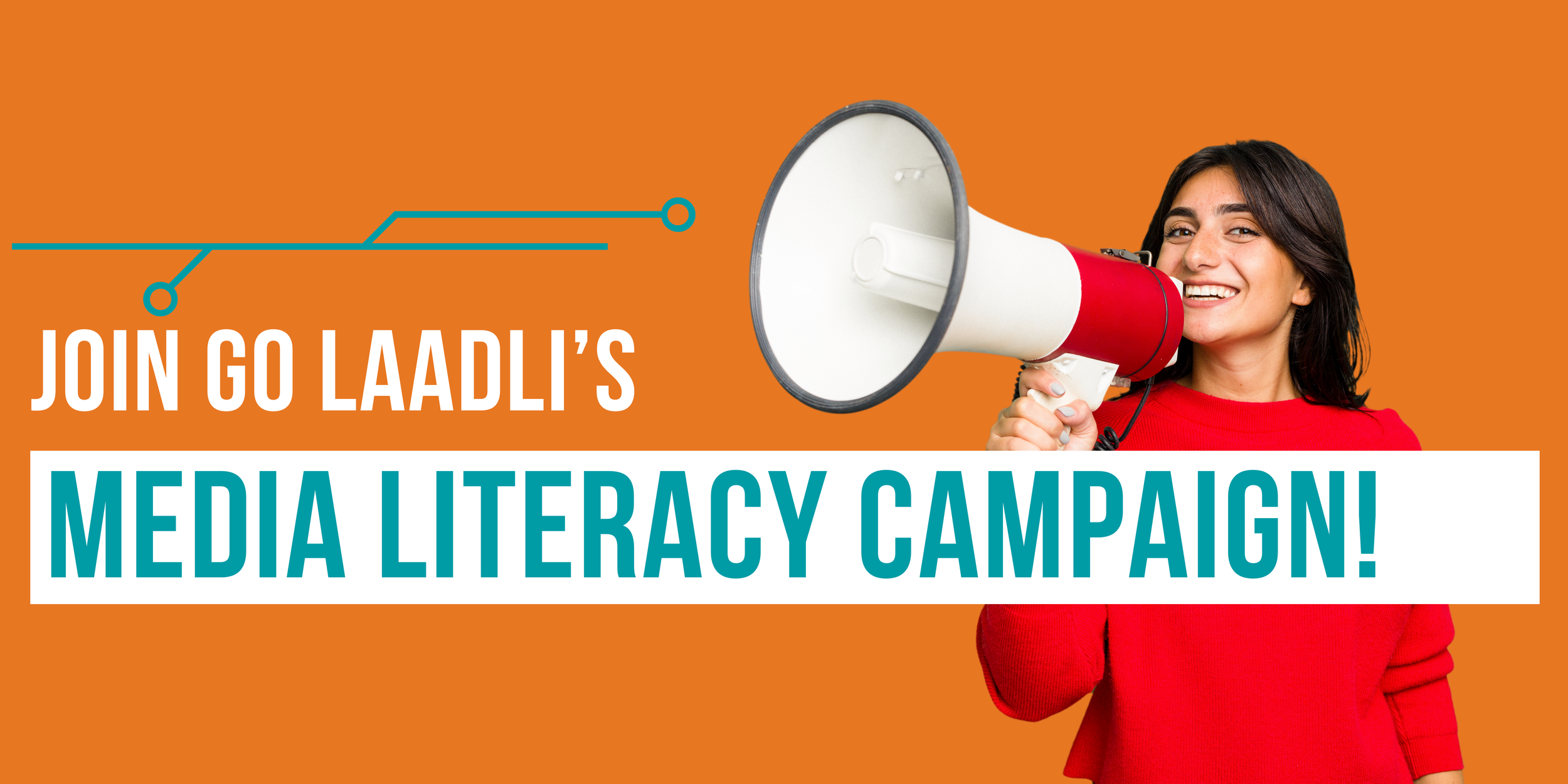 Media Literacy Campaign — Go Laadli