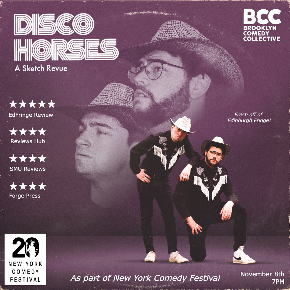 New York Comedy Festival: Disco Horses — Brooklyn Comedy Collective (BCC)