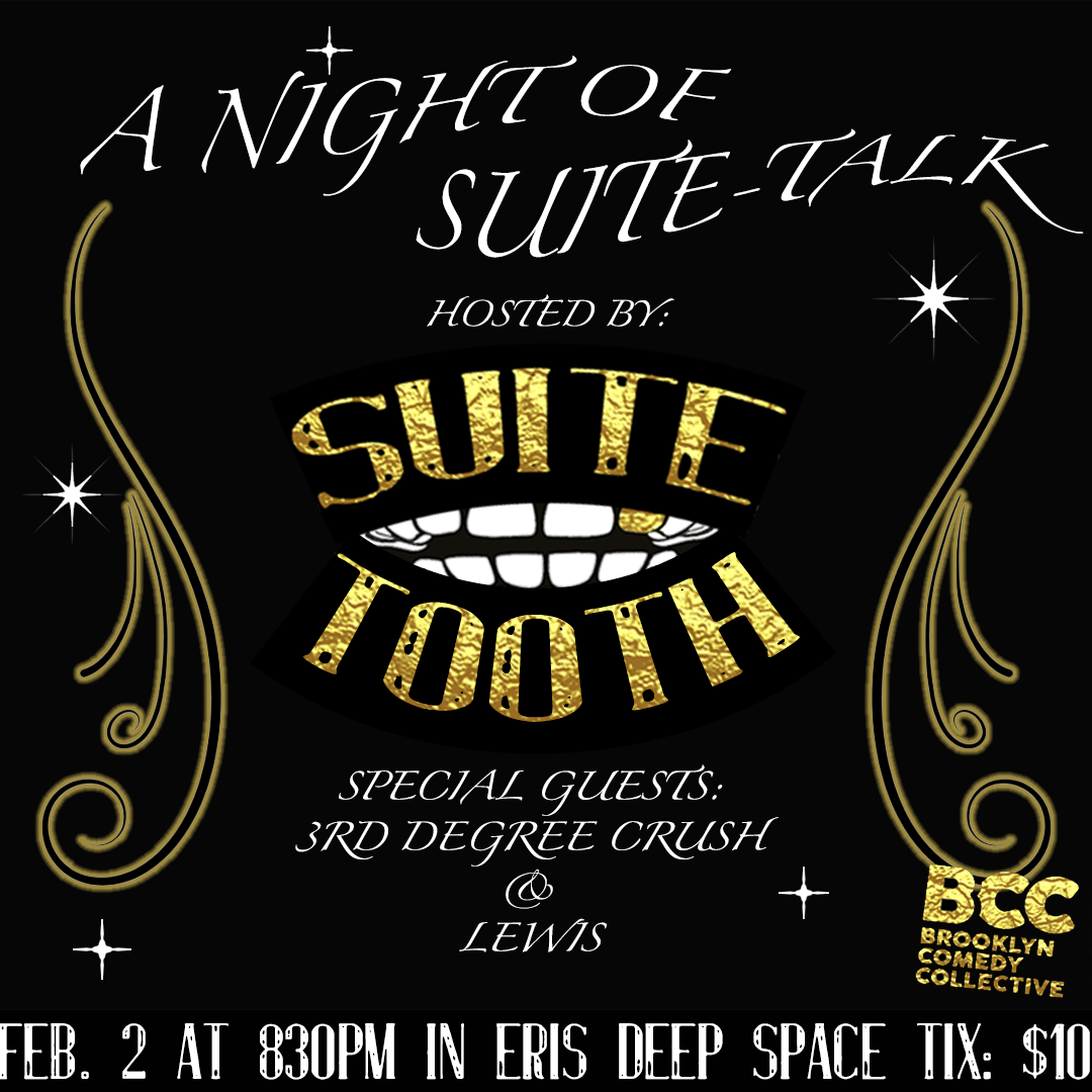 A Night of Suite-Talk — Brooklyn Comedy Collective (BCC)