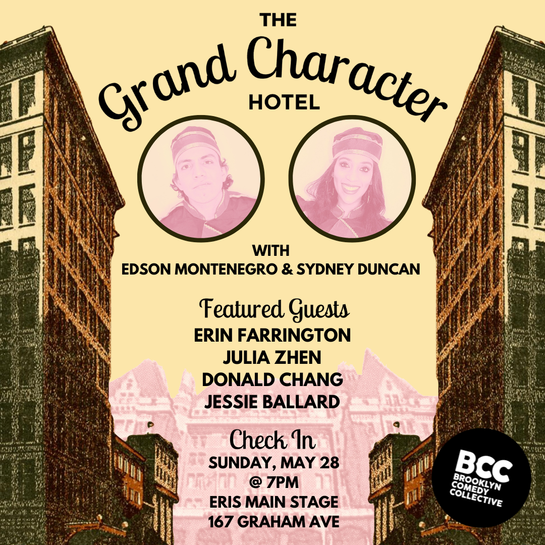 Grand Character Hotel with Edson Montenegro & Sydney Duncan — Brooklyn ...