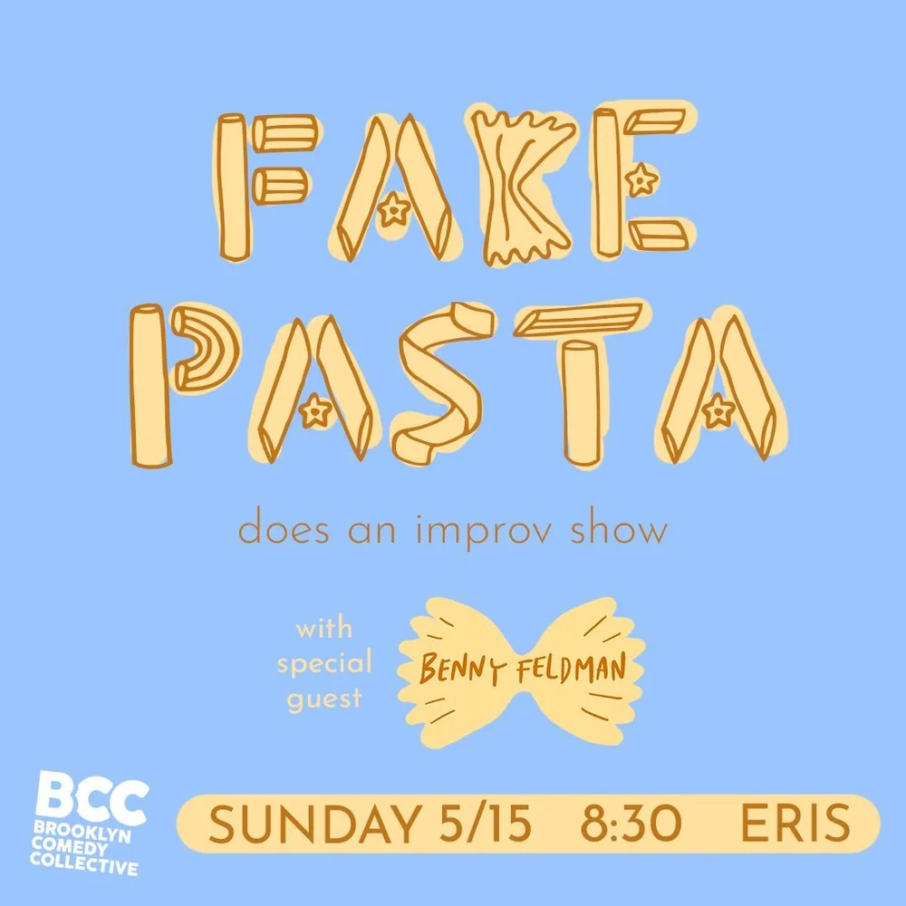 Fake Pasta — Brooklyn Comedy Collective (BCC)