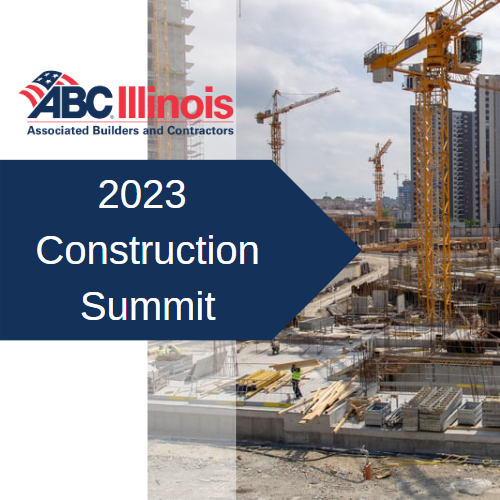Construction Summit — Associated Builders and Contractors, Inc. - Illinois Chapter