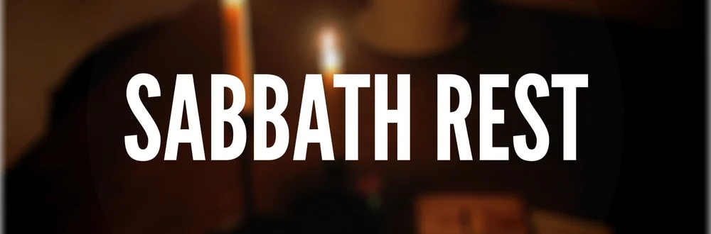 Sabbath Rest — Sunset Community Church