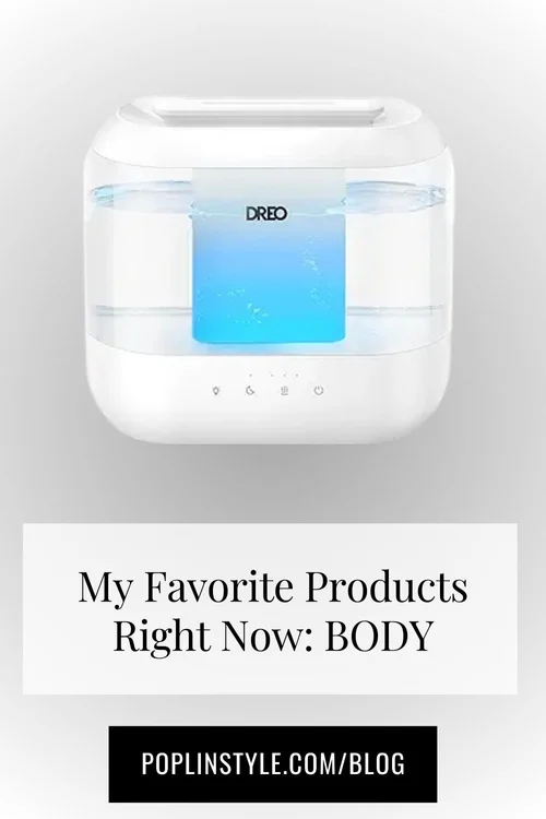 My Favorite Products Right Now: BODY