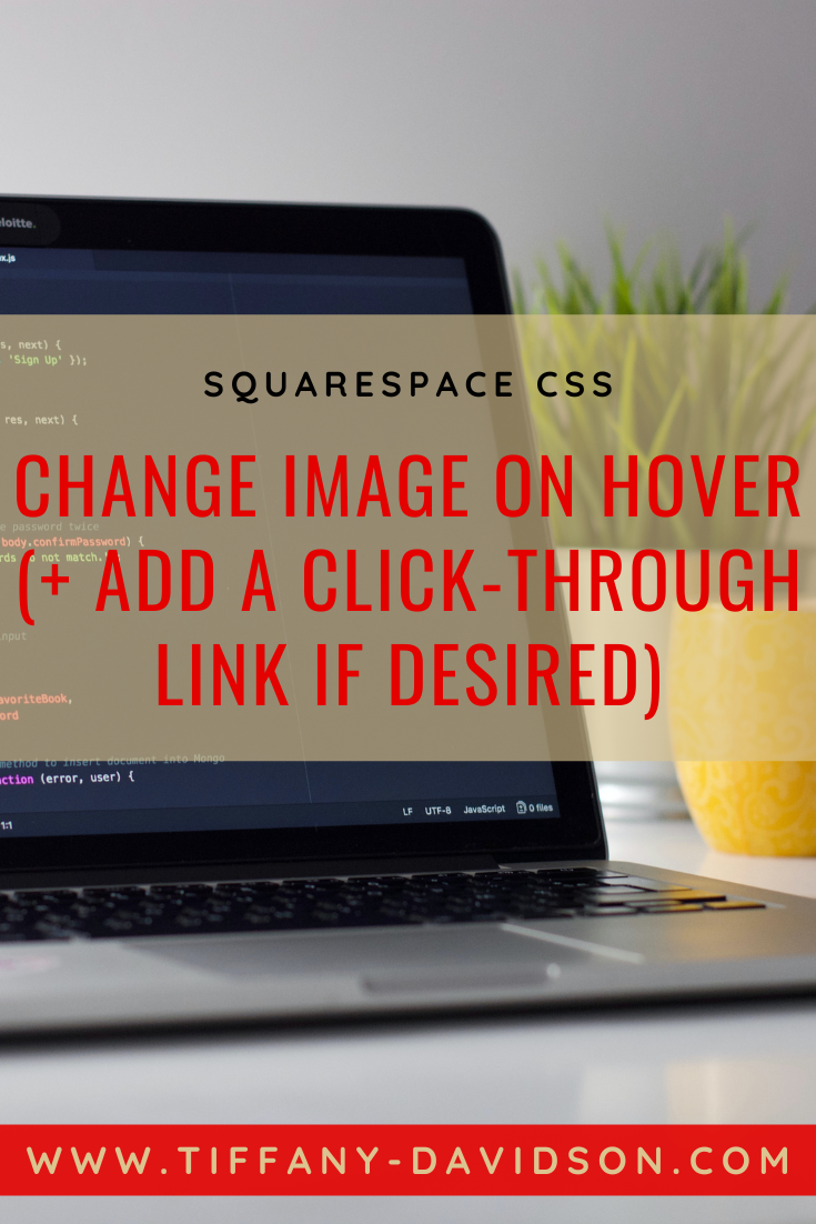 Squarespace CSS: Change Image on Hover (& Add a Click-Through Link if Desired) — Professional ...