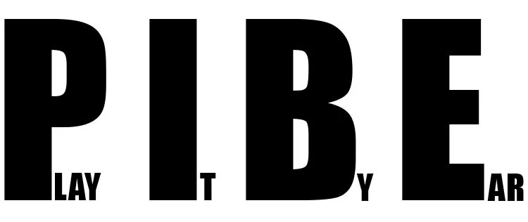 PIBE Magazine - Play It By Ear
